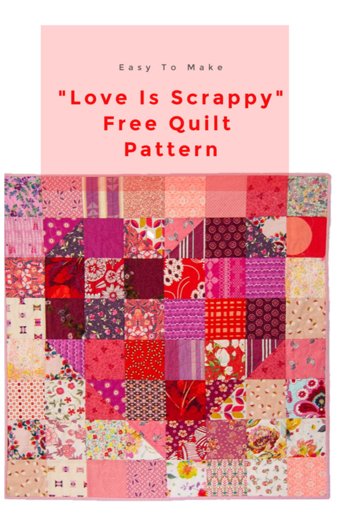 Love is Scrappy- free Valentine quilt pattern to newsletter subscribers ...