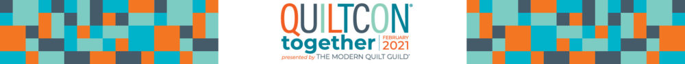 Quiltcon Together 2021 - Wise Craft Handmade