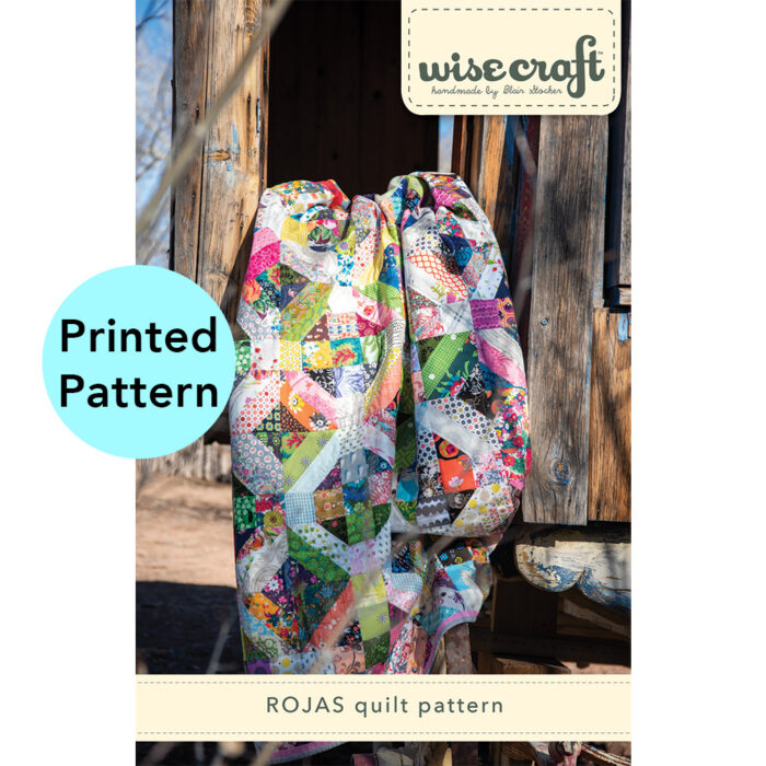 Rojas Quilt Pattern - Printed - Wise Craft Handmade