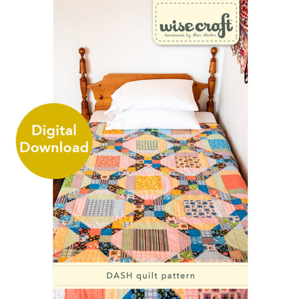 Dash Quilt Pattern - Digital Download PDF - Wise Craft Handmade